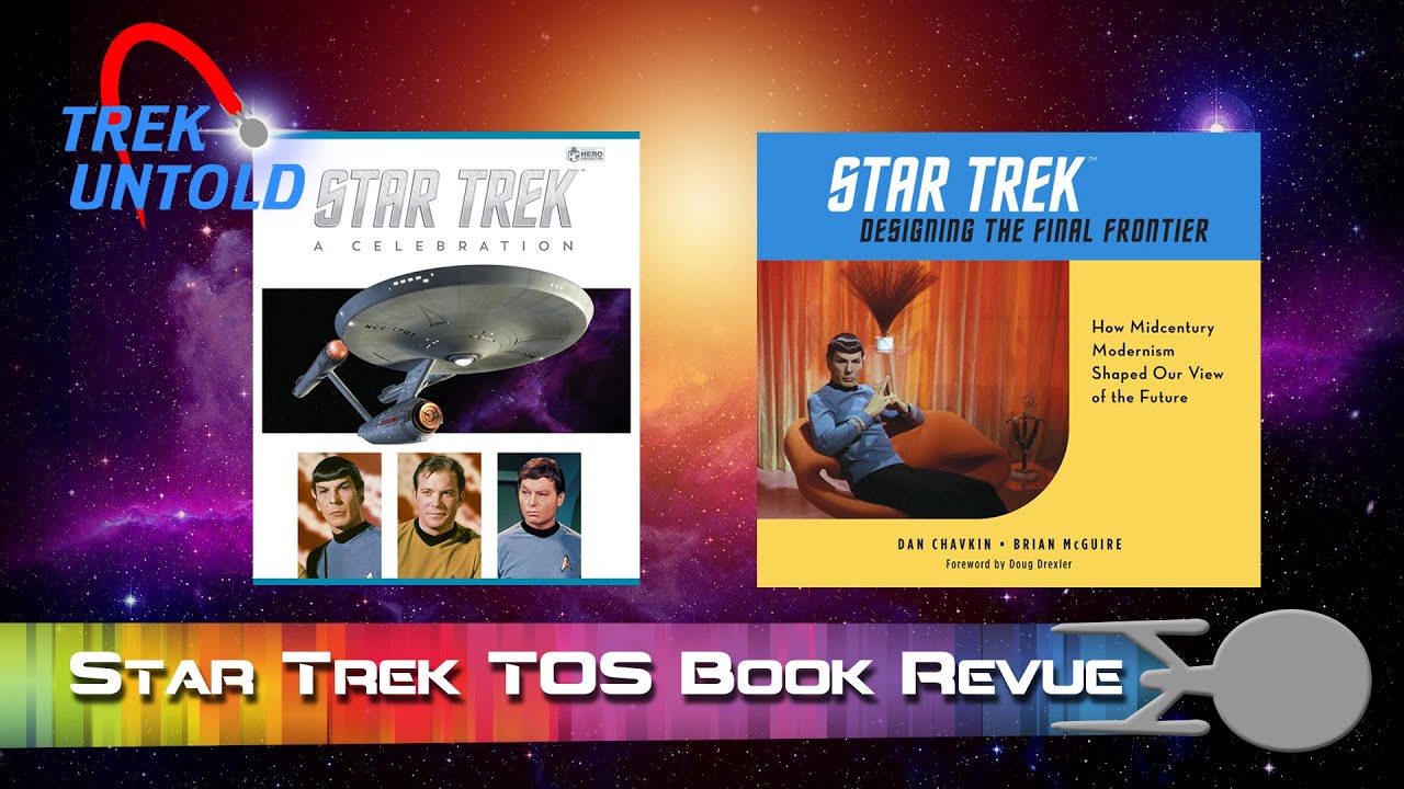 Star Trek TOS Book Revue with Ian Spelling, Dan Chavkin & Brian McGuire ...
