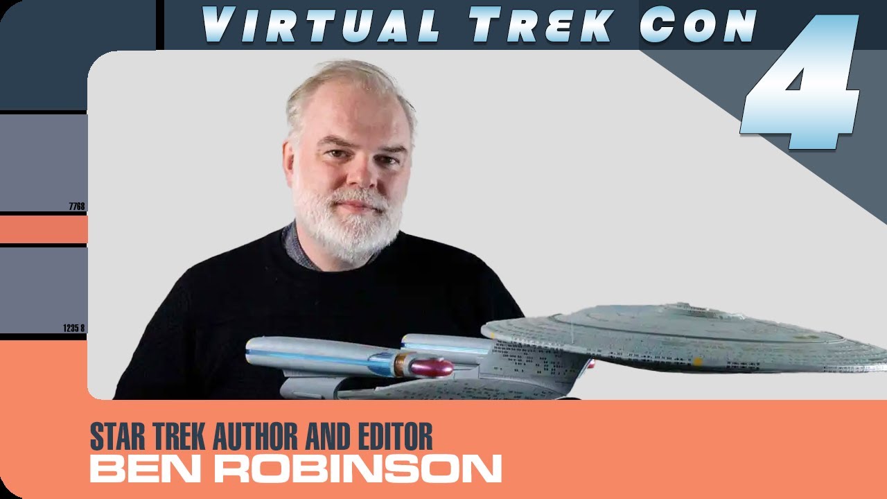 Ben Robinson | Star Trek Author and Publication Editor | VTC4 – Star ...