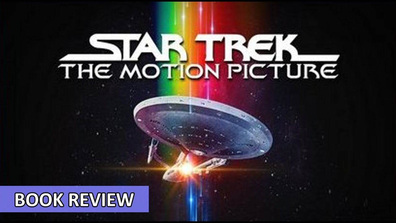 Star Trek: The Motion Picture by Gene Roddenberry Book Review – Star ...